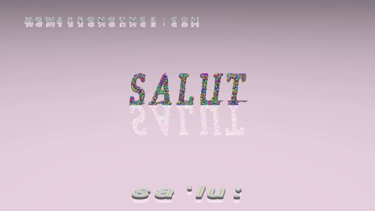 salut - pronunciation + Examples in sentences and phrases - YouTube