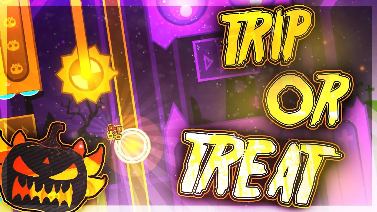 Geometry Dash | Trip Or Treat (By: PepeTheGod) | SaderPlay [No Comment ...