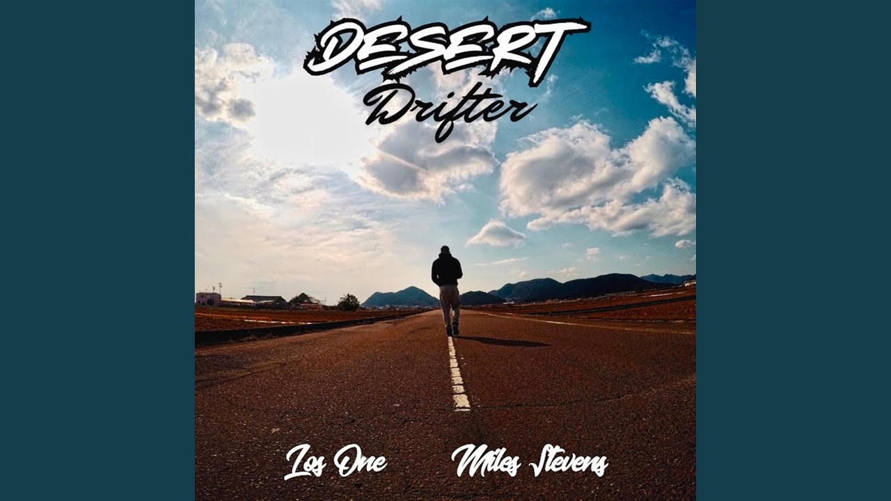 Desert Drifter (feat. Miles Stevens & Jake Angel Beats) - YouTube