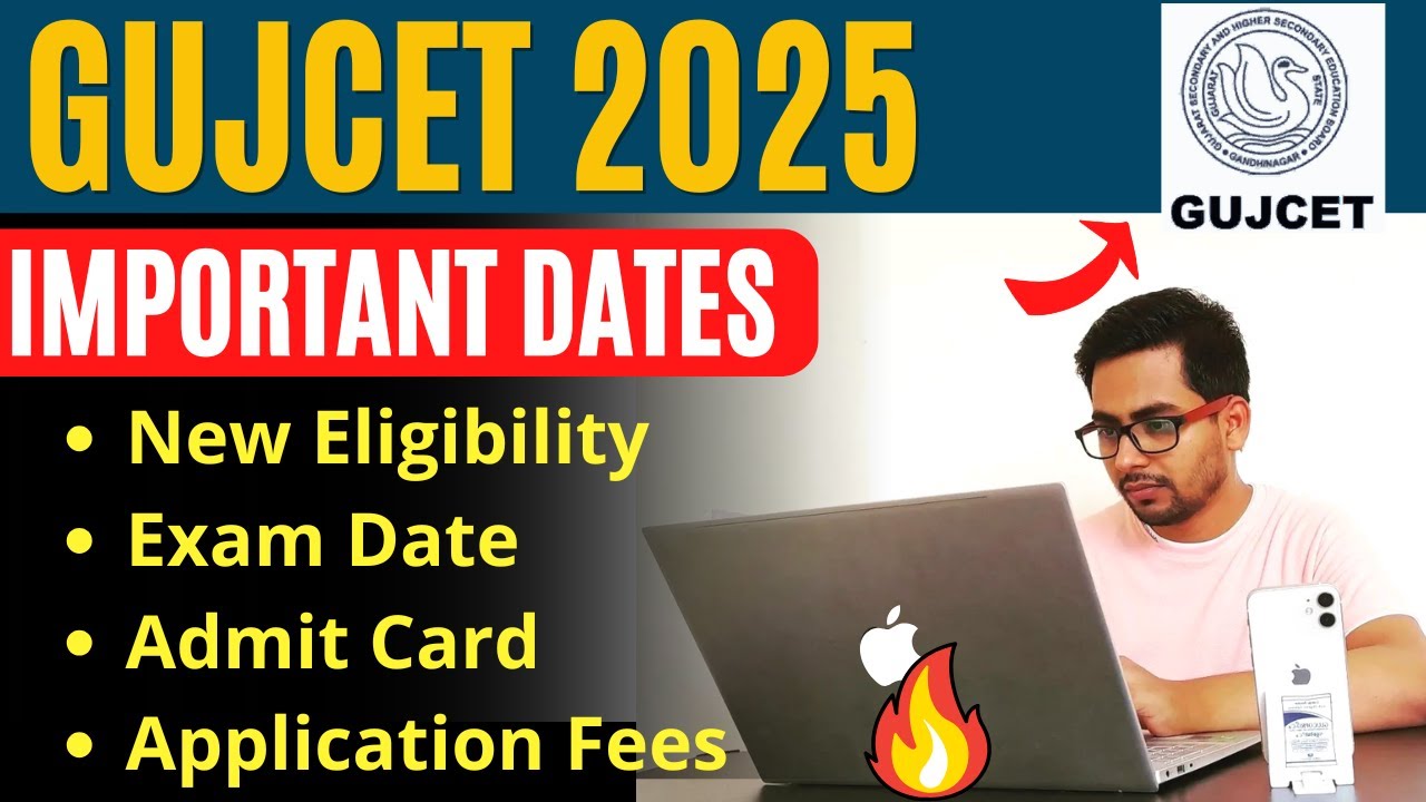 GUJCET 2025 Registration Date | Application Form, Exam Date ...