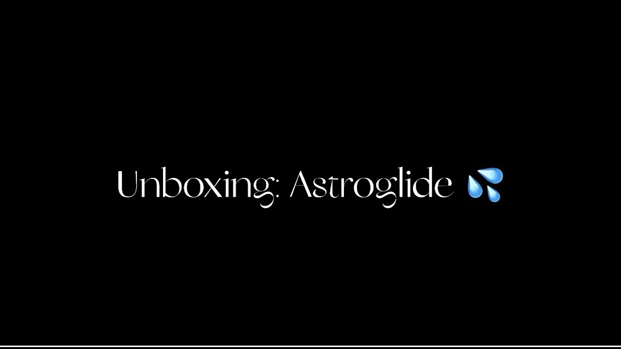 Astroglide Unboxing! - YouTube