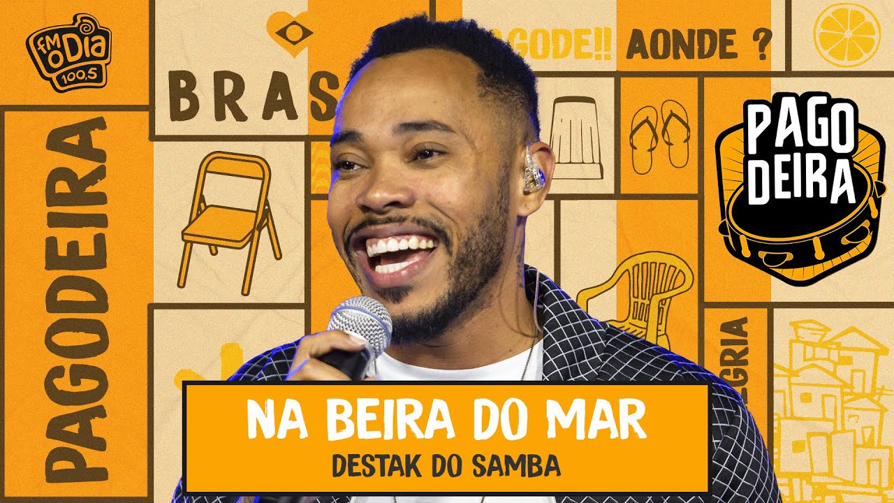 Destak do Samba - Na beira do mar (Ao Vivo na Pagodeira) - YouTube