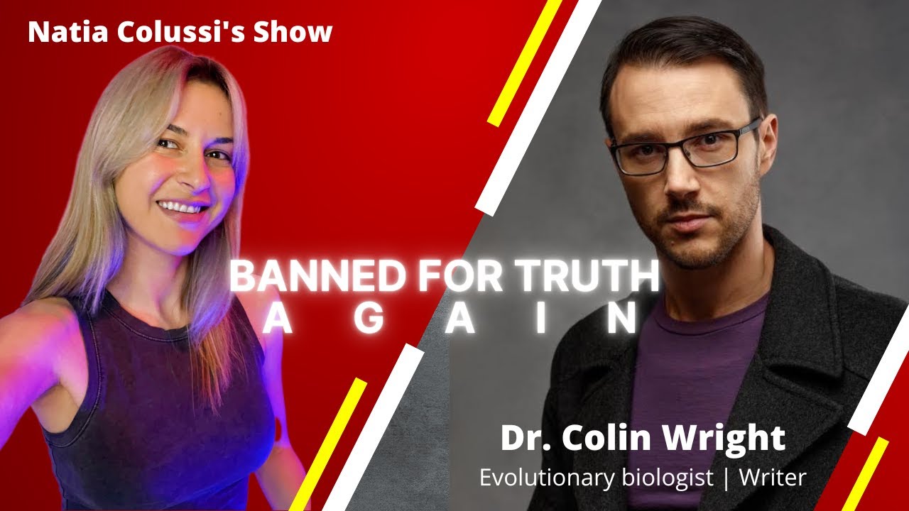 Natia Colussi’s Show | Dr Colin Wright banned for truth again - YouTube