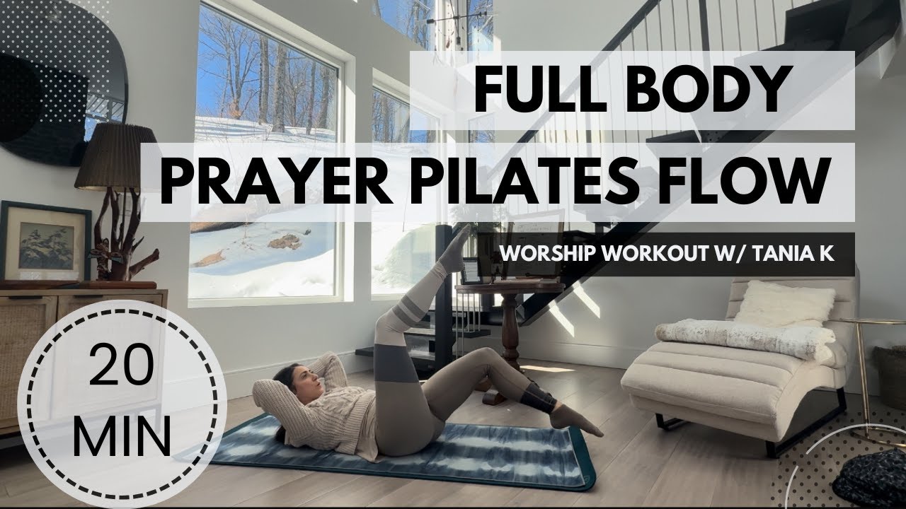 20 Minute Prayer & Pilates Full Body Routine | Worship Workout - YouTube