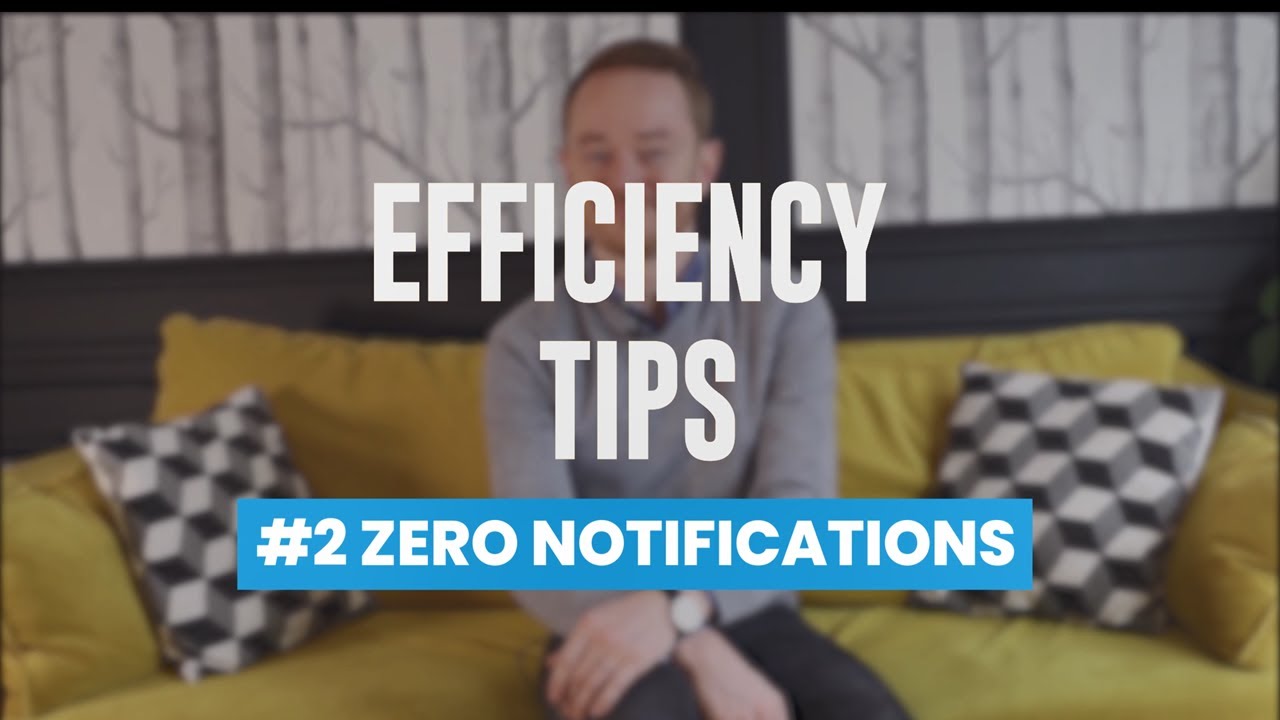 Efficiency tip #2 - Zero Notifications - YouTube