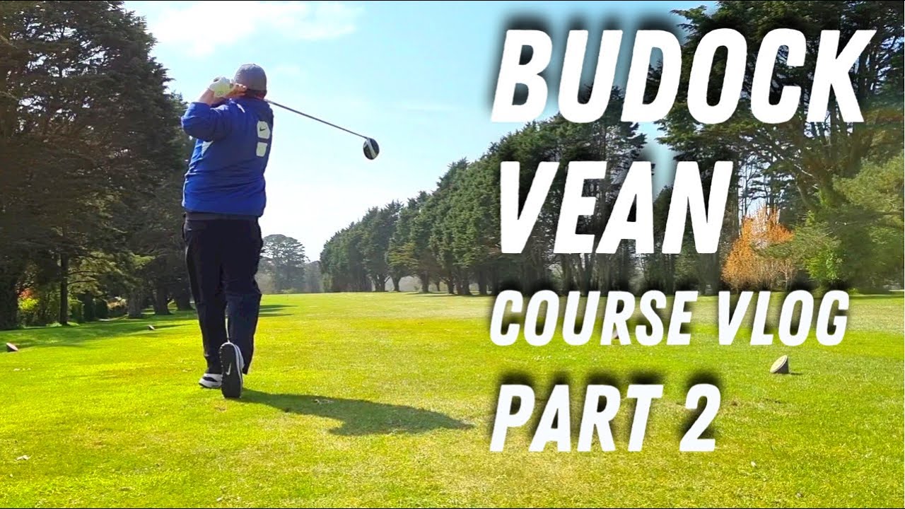 BUDOCK VEAN COURSE VLOG PART 2 - YouTube