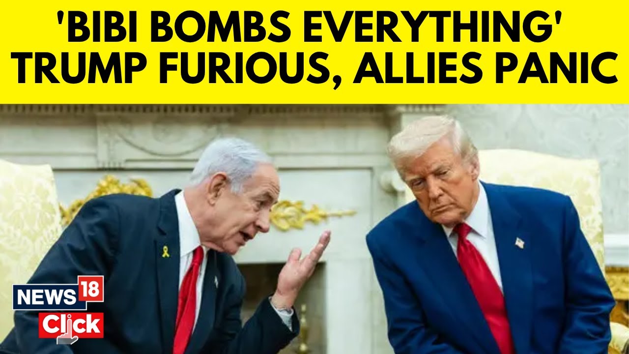 “Bibi Bombs Everything”: Trump Furious as Netanyahu’s Syria Strikes ...