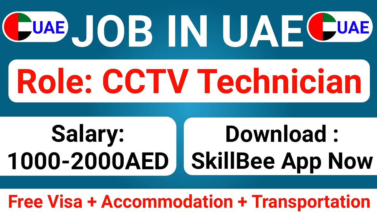 JOB IN UAE / Role: Cctv Technician / Company:Gharb Al Khan Technical ...