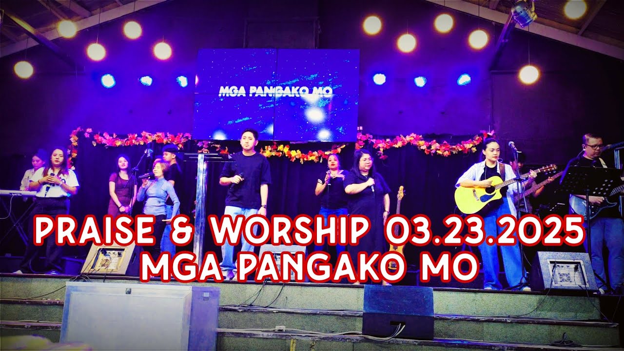 Praise & Worship 03.23.2025 | Mga Pangako Mo - YouTube