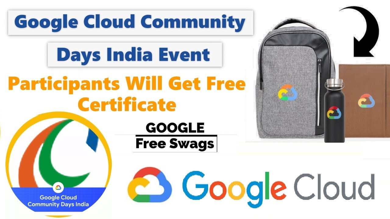 Google Cloud Community Days India - Free Swags | Get Free Certificate ...