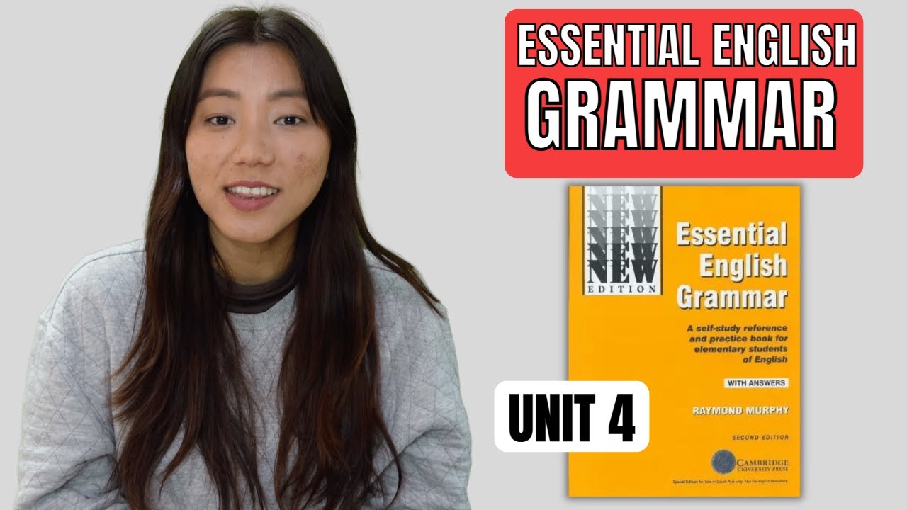 ESSENTIAL ENGLISH GRAMMAR | UNIT 4 | དབྱིན་ཇི་བརྡ་སྤྲོད། | སློབ་ཚན་ ༤ ...