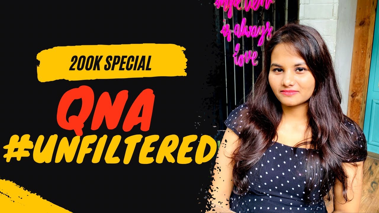 Q & A UNFILTERED, 200K special. - YouTube