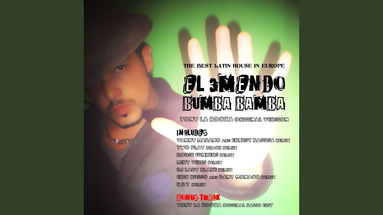 Bumba Bamba (Tony La Rocca Original Version) - El 3mendo: Song Lyrics ...