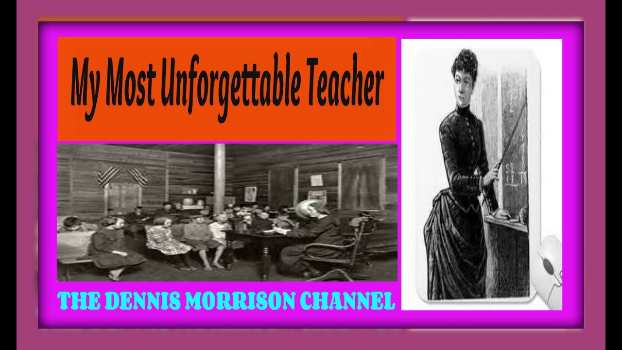 MY MOST UNFORGETTABLE TEACHER - A STORY FROM LONG AGO - YouTube