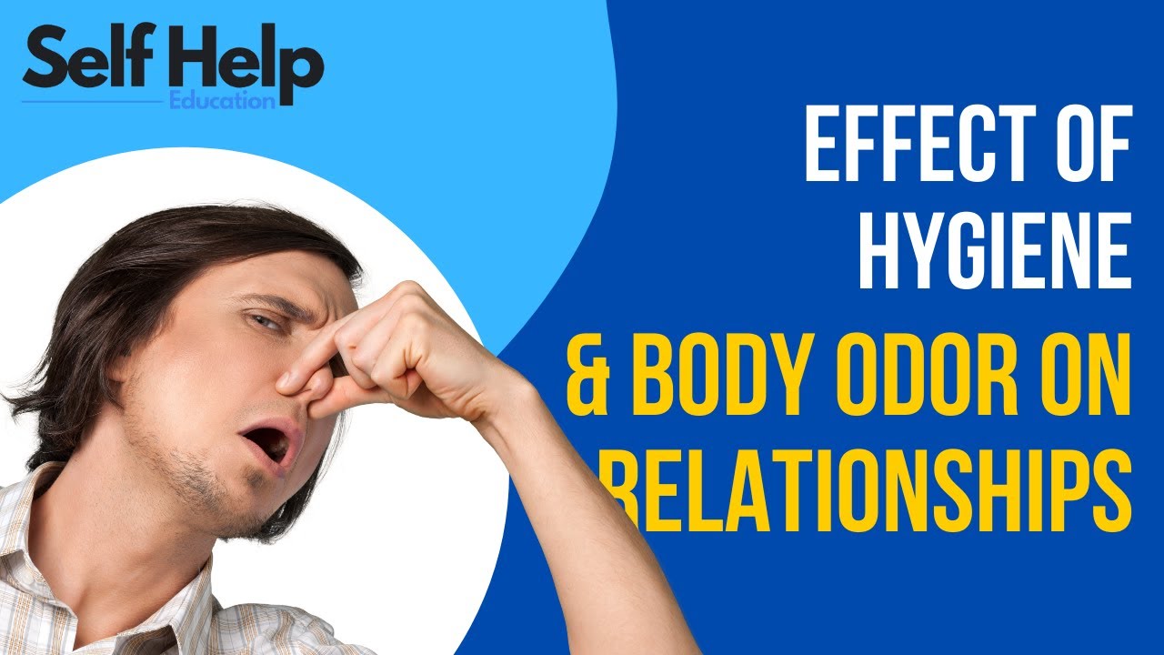 How Hygiene and Body Odor Affects Attractiveness - YouTube