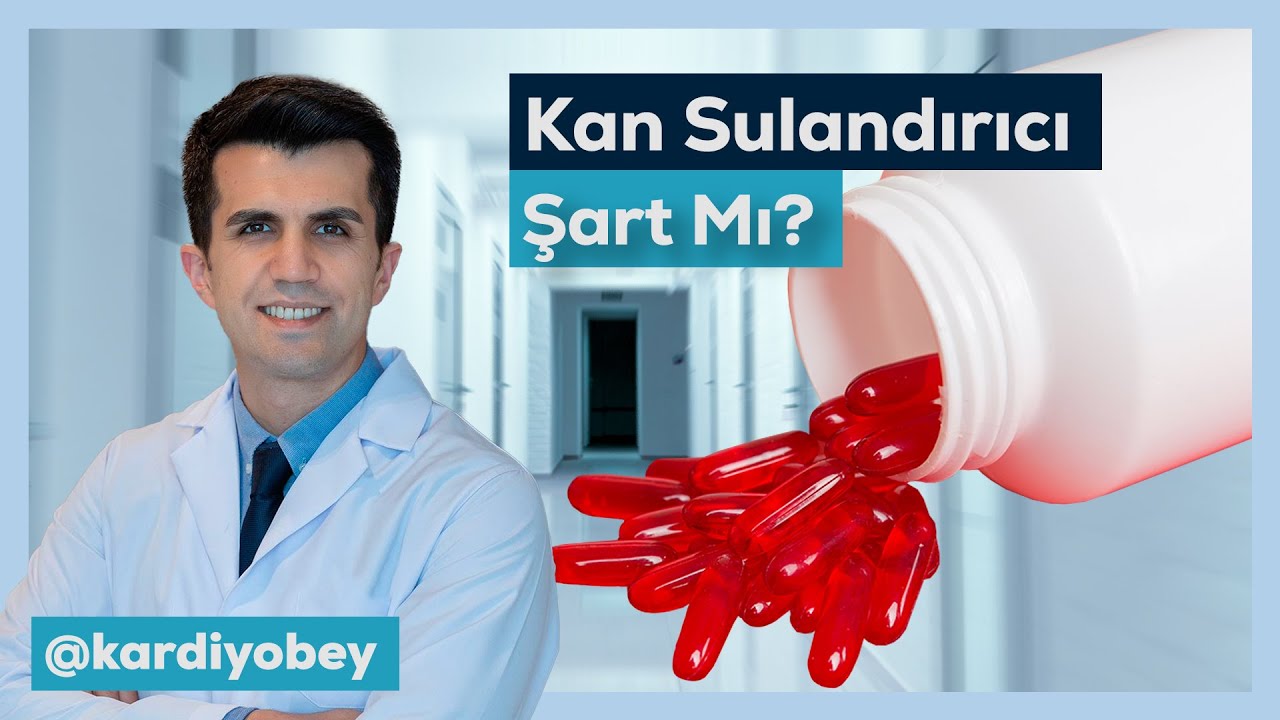 KİMLER KAN SULANDIRICI İLAÇ KULLANMALI? - YouTube