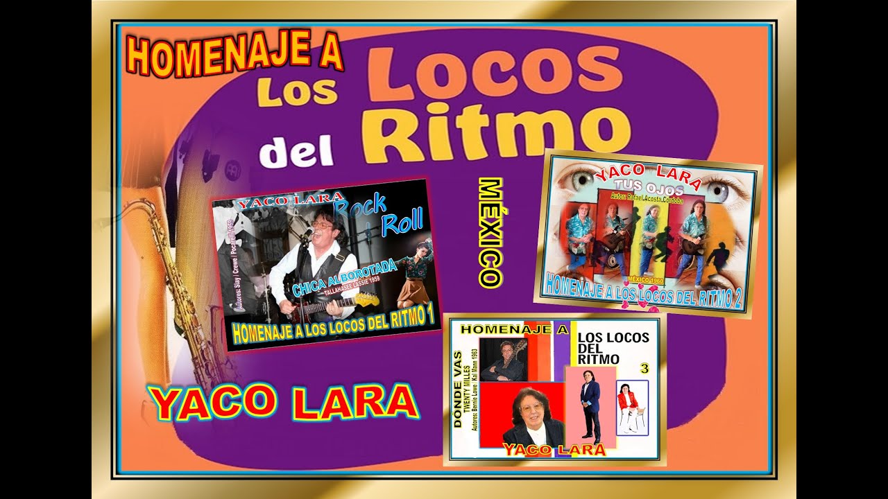YACO LARA - LOS LOCOS DEL RITMO "3 Éxitos" (Homenaje a Los Locos del ...