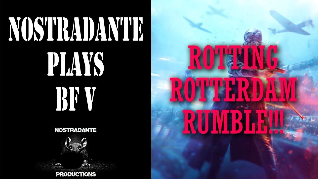 Battlefield V: Rotterdam Rumble! - YouTube
