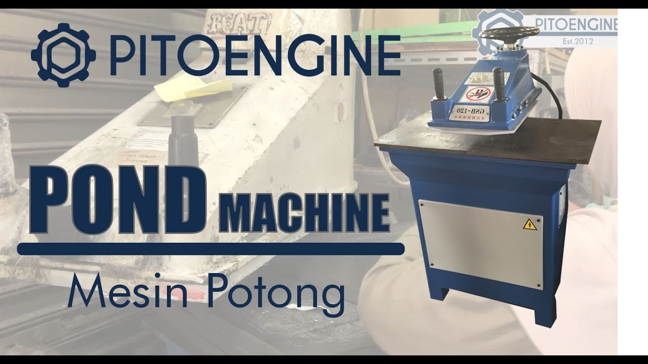 POND MACHINE | Cutting Machine ( Mesin Potong Kain/Kulit ...