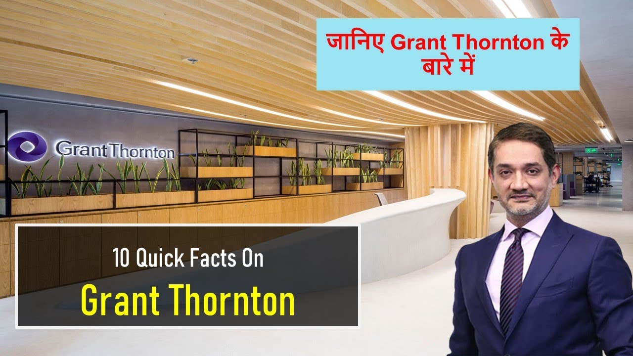 Know about Grant Thornton before going for Interview | जानिए Grant ...