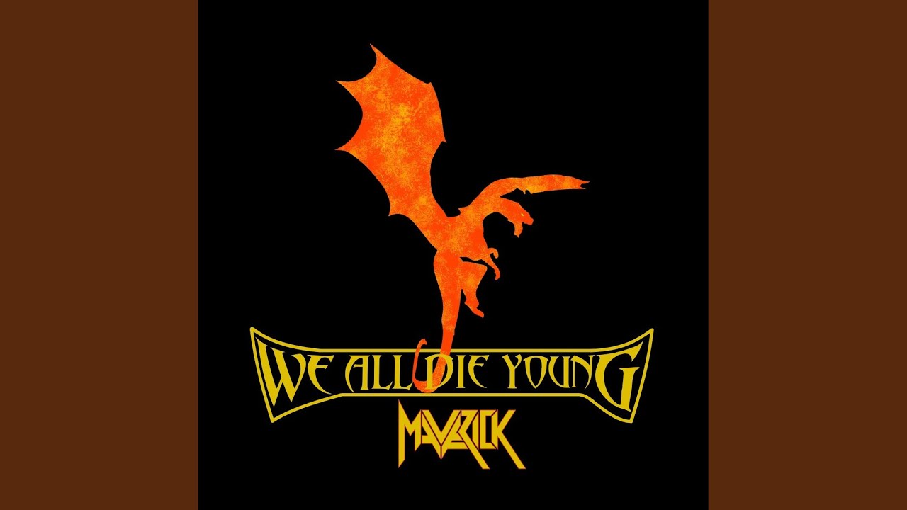 We All Die Young - YouTube Music