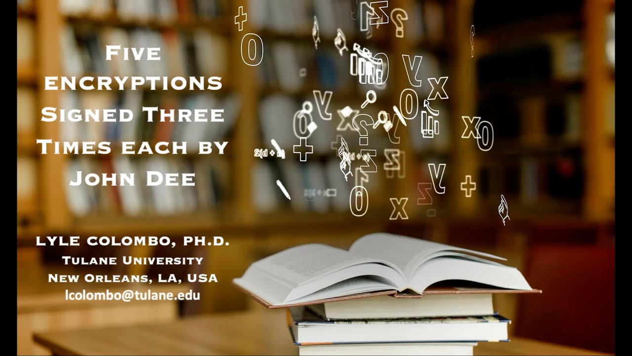 Five 400-Year-Old Encryptions by John Dee Reveal the Author of ...
