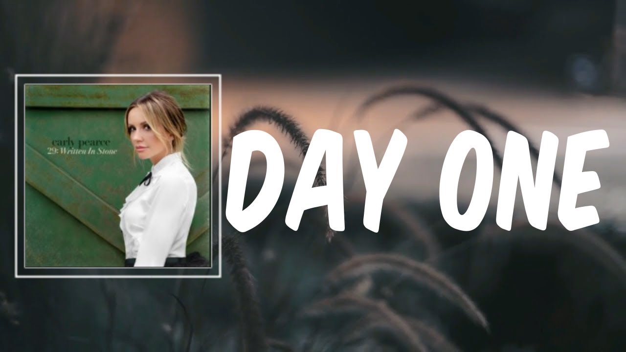 Carly Pearce - Day One (Lyrics) - YouTube