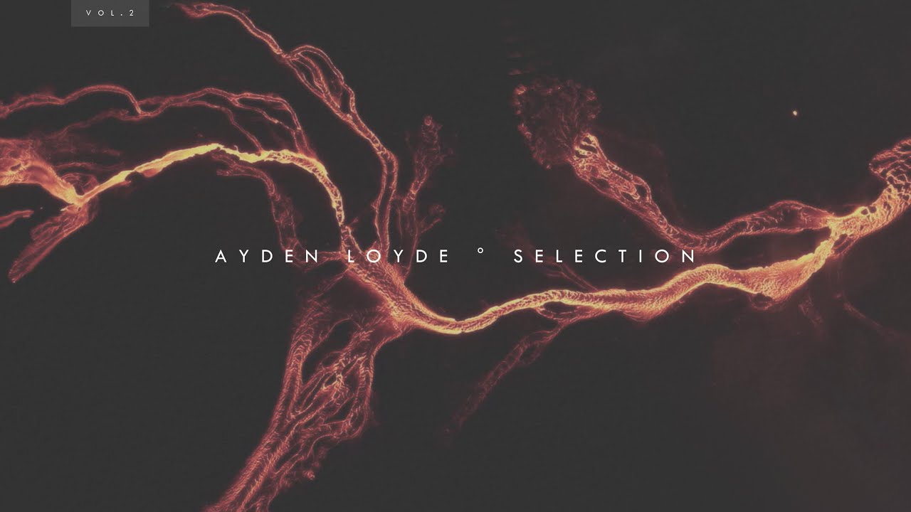 AYDEN LOYDE ° SELECTION : Vol. I (KREAM, MEDUZA, Vintage Culture ...