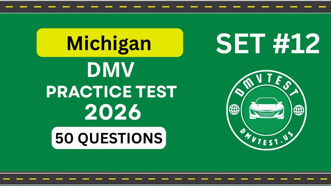 Michigan DMV Practice Test 2026 | 50 REAL TEST QUESTIONS SET #12 | DMV ...