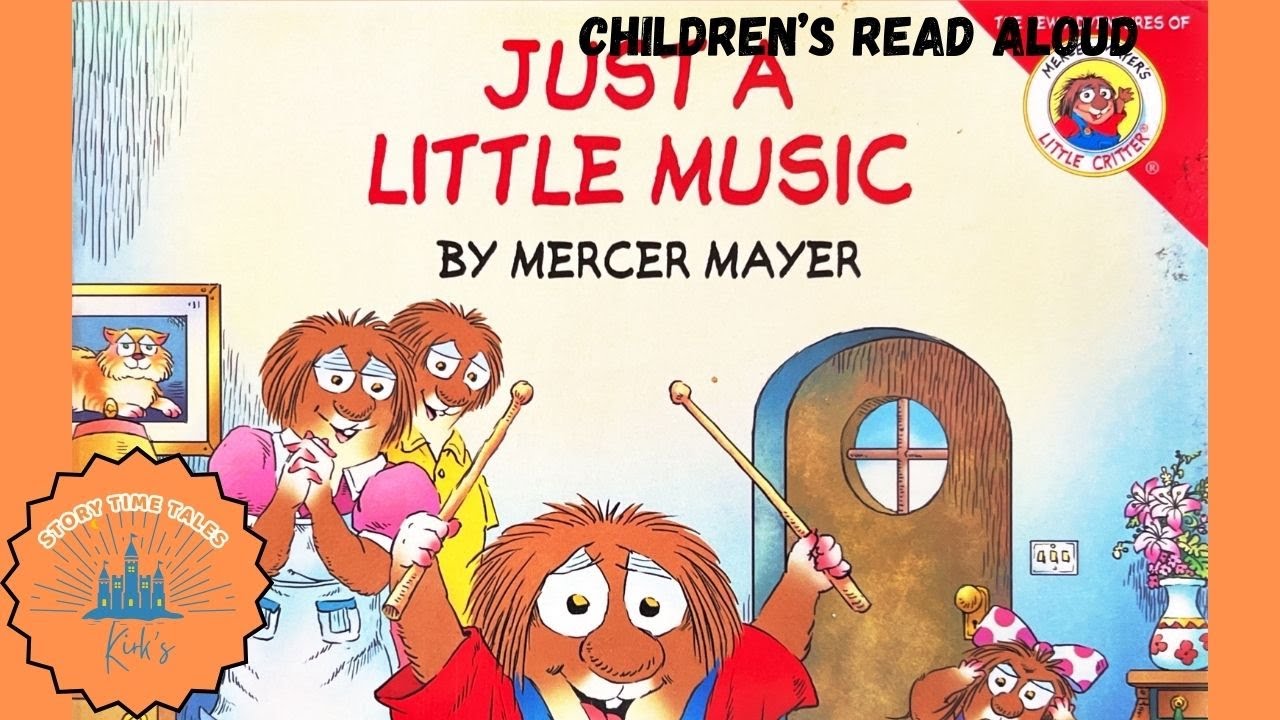 "Just a Little Music" by Mercer Mayer | Children's Book Read Aloud ...