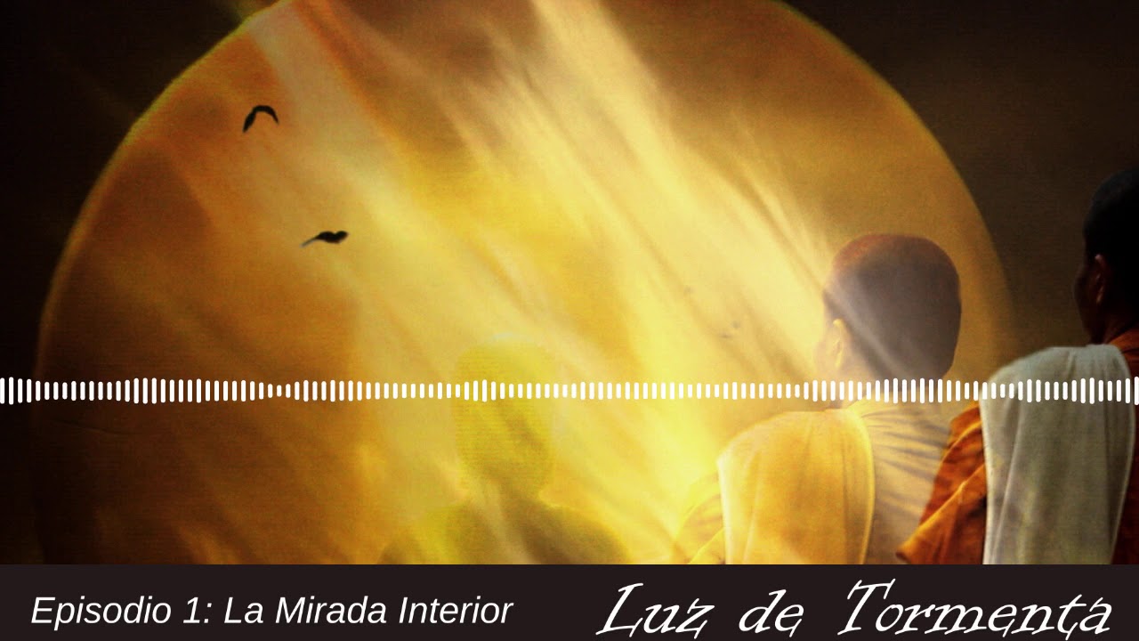La Mirada Interior Episodio 1 - YouTube