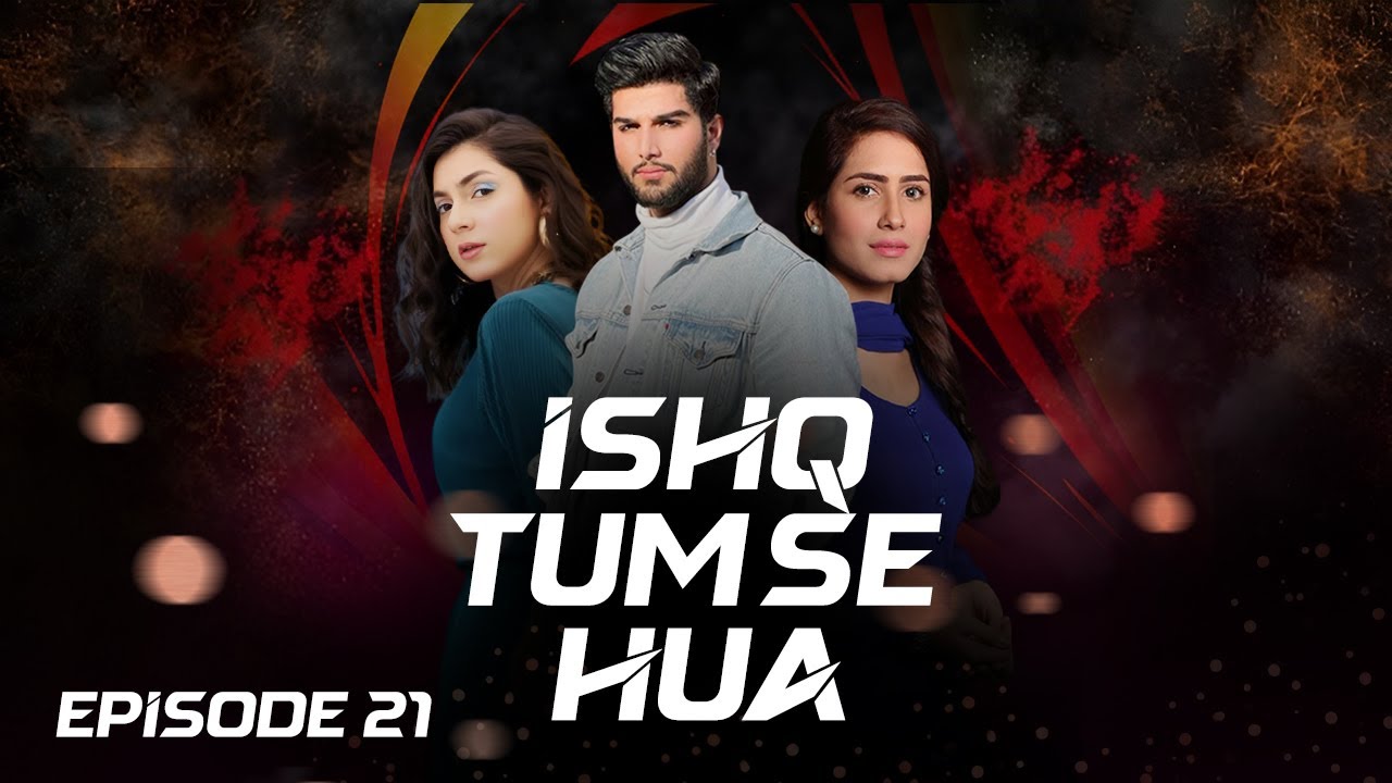 Ishq Tum Se Hua - Episode 21 (Subtitles) 5th July 2025 - Arman Ali ...