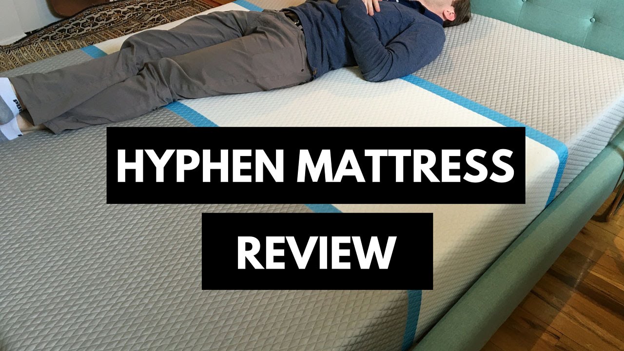 Hyphen Mattress Review and Complaints - YouTube