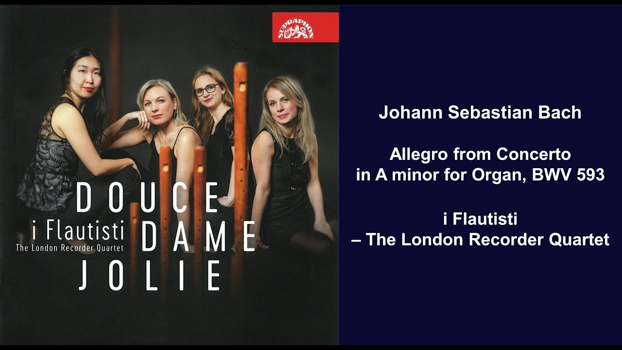 Johann Sebastian Bach: Allegro from Concerto in A minor for Organ, BWV ...