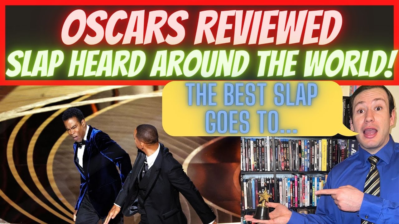Slap Heard Around The World - OSCARS REVIEWED! - YouTube