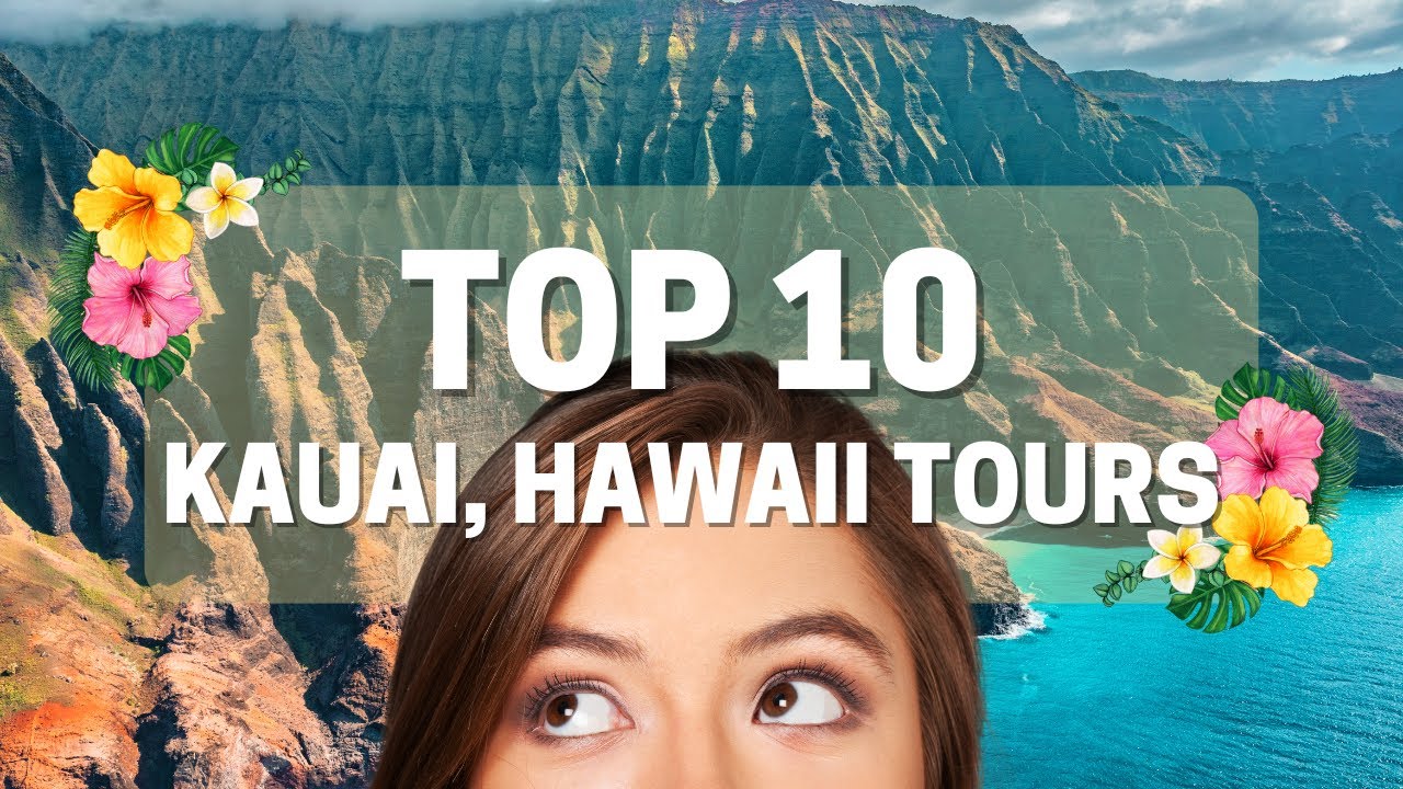Best of Hawaii: Top 10 Kauai, Hawaii Tours - YouTube