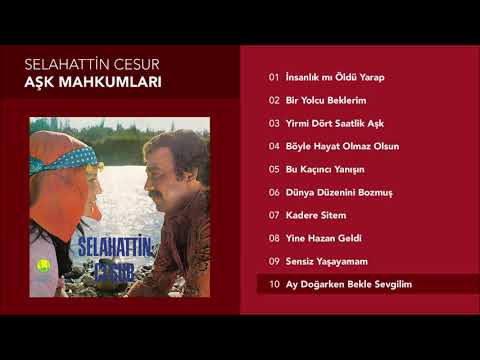 Ay Doğarken Bekle Sevgilim - Selahattin Cesur