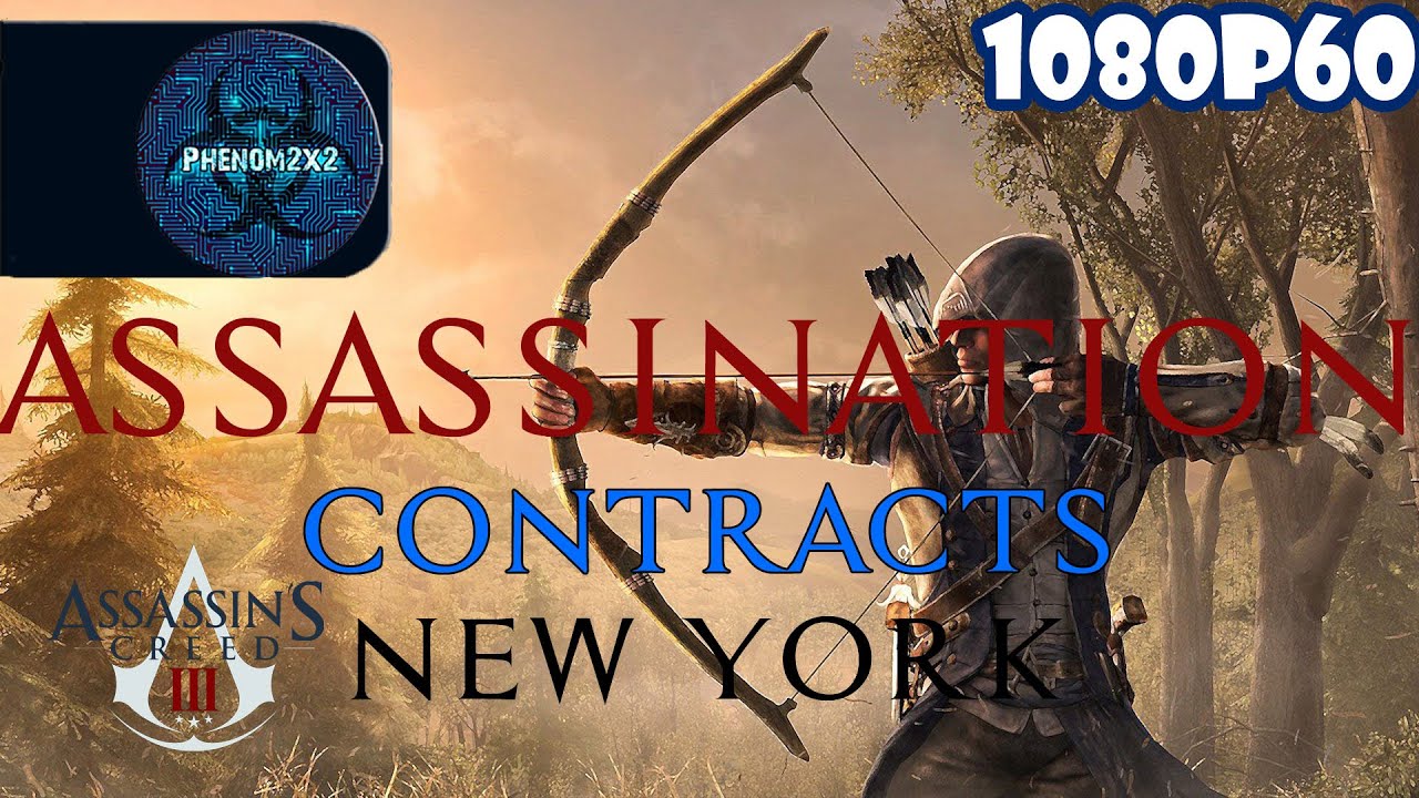 Assassin's Creed III Walkthrough: Assassination Contracts: New York ...