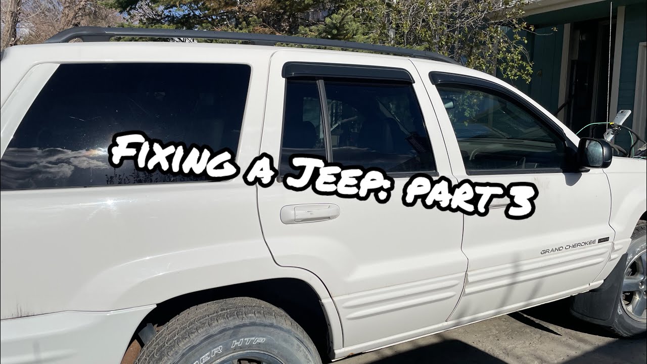 Fixing a Jeep : Part Three - YouTube