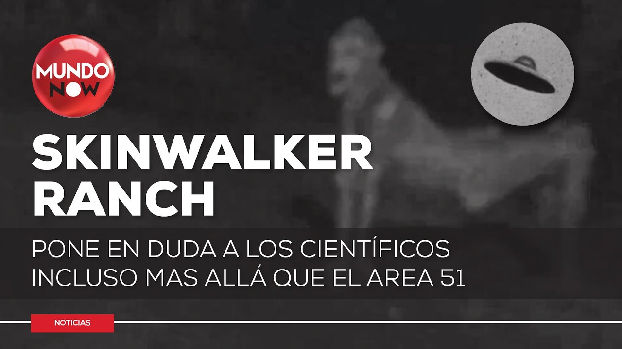Esta es la extraña historia del RANCHO SKINWALKER - YouTube