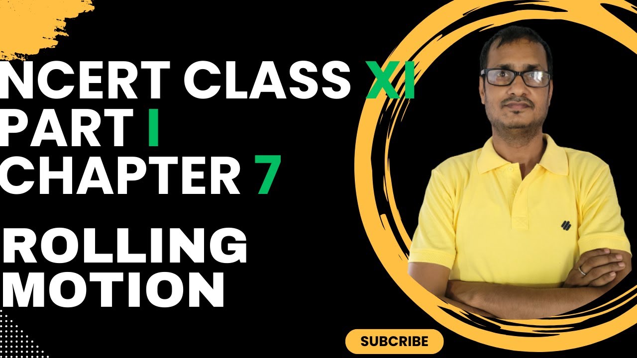 ROTATIONAL MECHANICS CLASS 11 PHYSICS||ROLLING MOTION ||KINETIC ENERGY ...