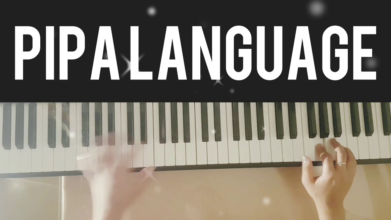 [Piano] Pipa language - YouTube