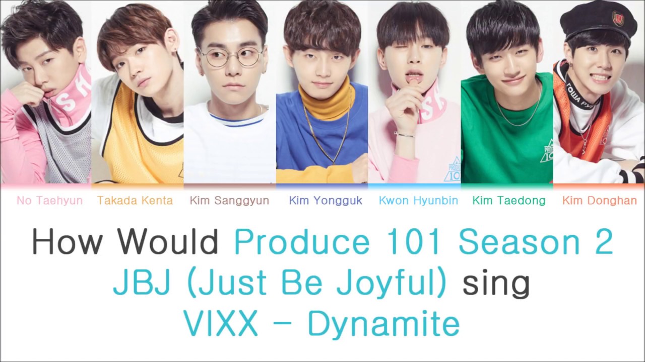 How would Produce 101 Season 2 JBJ (Just Be Joyful) sing VIXX - Dynamite - YouTube