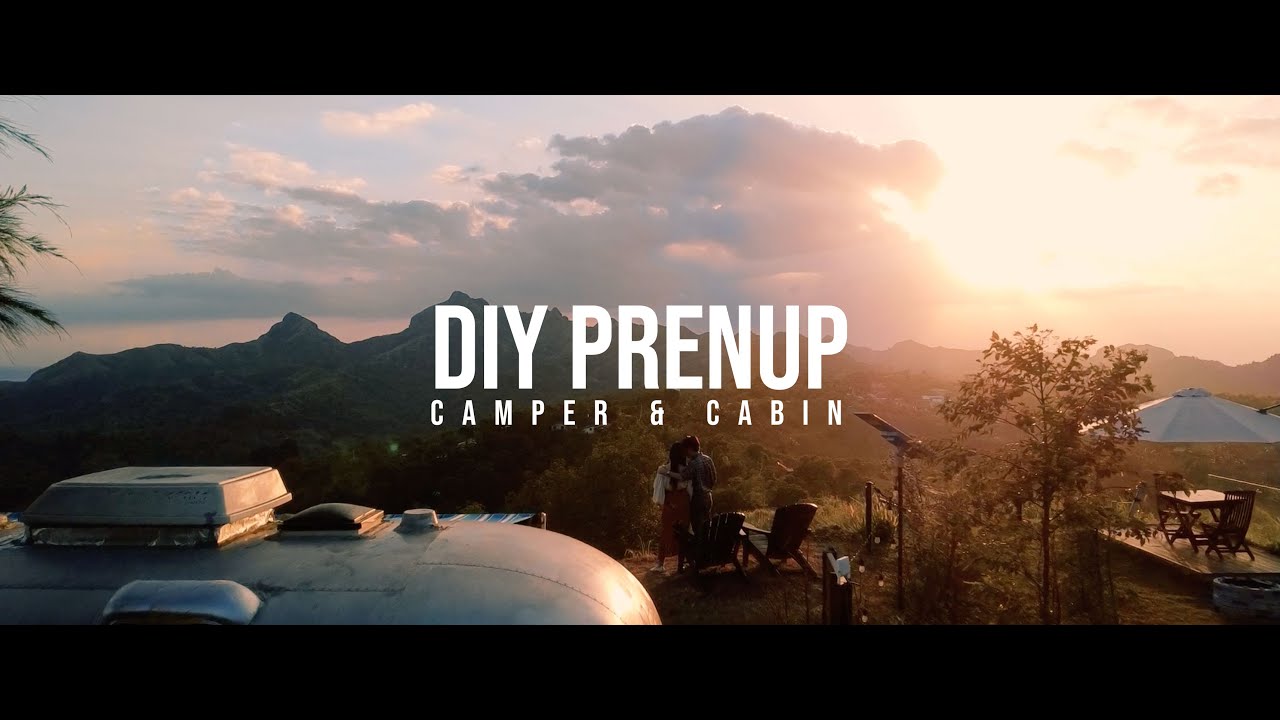 DIY Prenup Video at Camper and Cabin | Raymond Ignacio & Nikki Driz ...