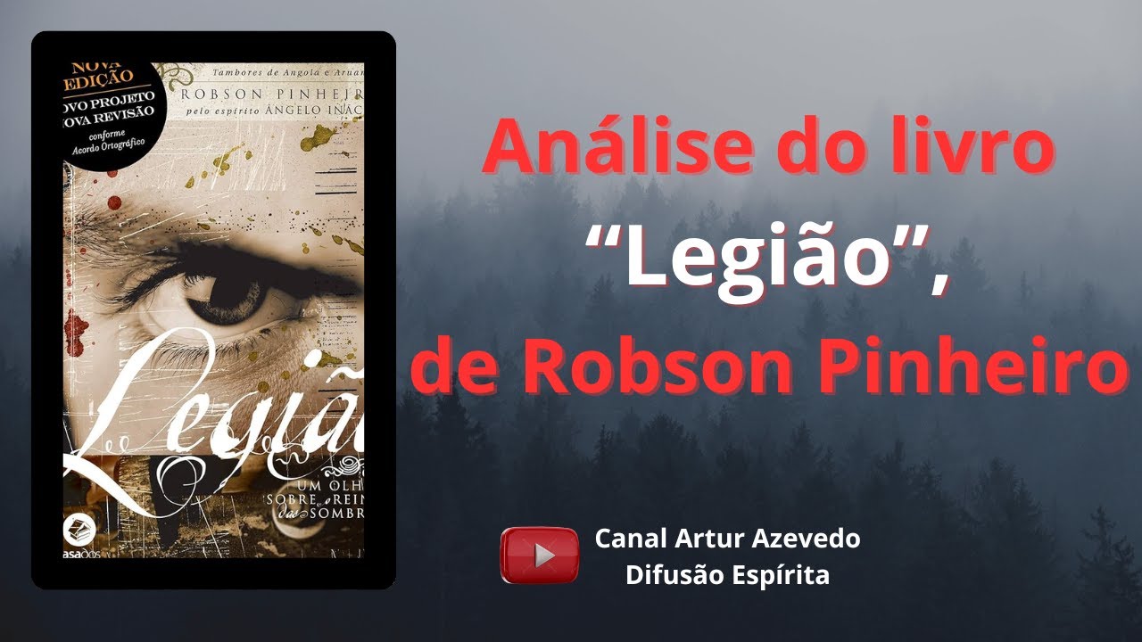 Análise crítica do livro "Legião", de Robson Pinheiro - YouTube