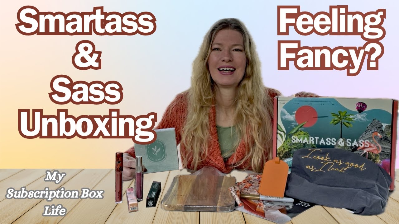 Smartass & Sass Subscription Box Unboxing and Review | Get Ready to ...