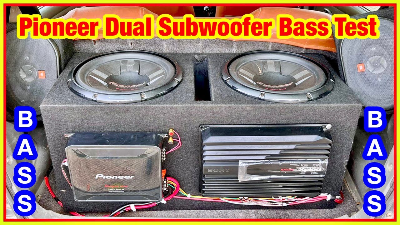 Pioneer subwoofer | pioneer subwoofer bass test | Sony amplifier ...