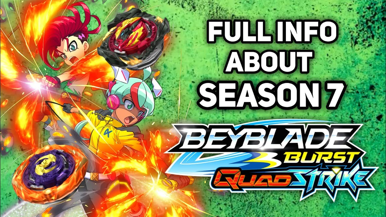 *NEW* Beyblade Burst Season 7 QUADSTRIKE INFORMATION! || Release Date ...