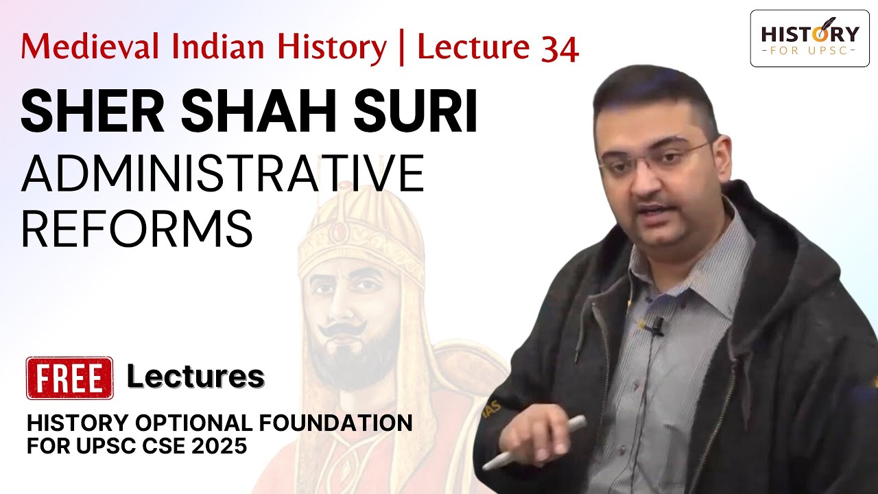 Medieval Indian History Lecture 34: Sher Shah Suri - Administrative ...