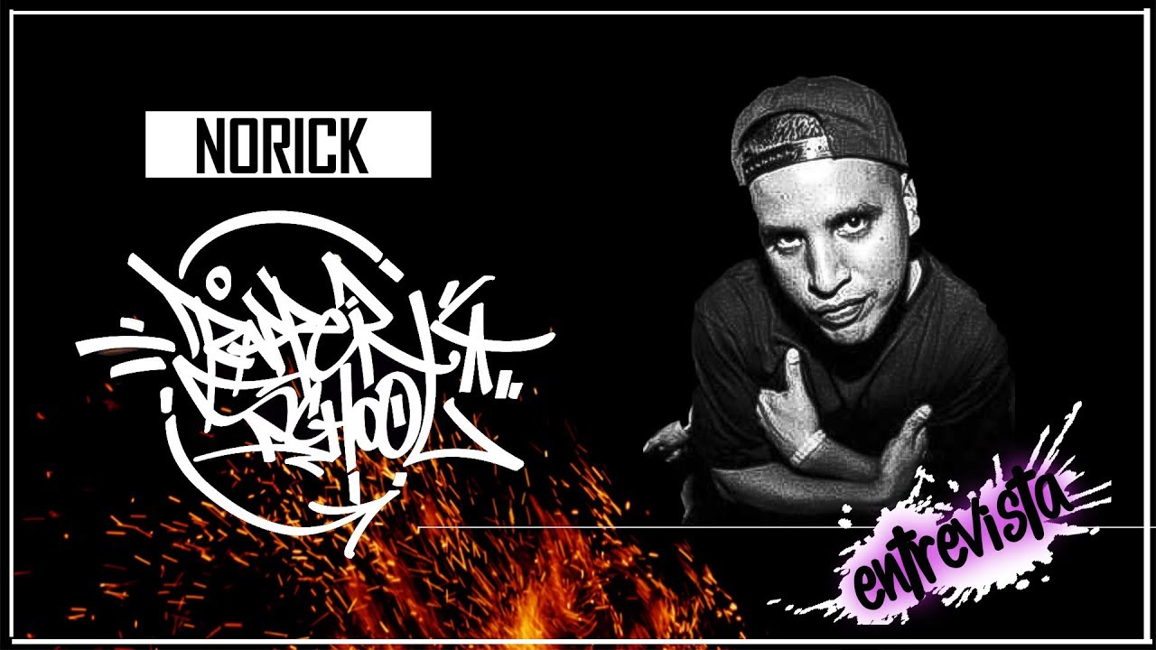 RAPPER SCHOOL - NORICK | ENTREVISTA - YouTube